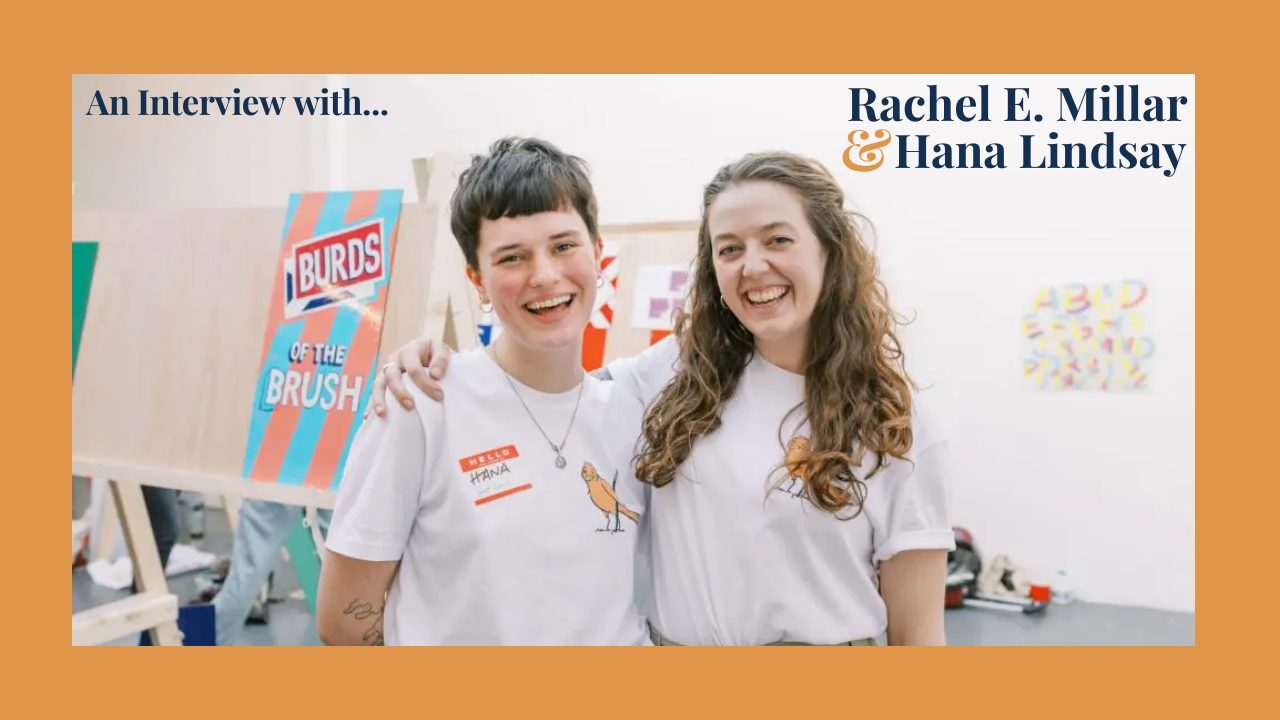 Talking with Rachel E. Millar & Hana Lindsay from Bungo Sign Co. – The ...